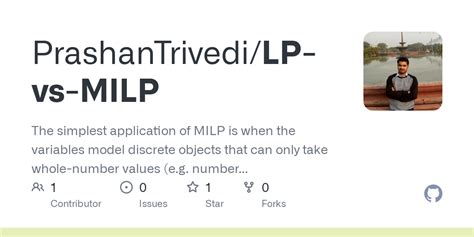 Github Prashantrivedi Lp Vs Milp The Simplest Application Of Milp Is When The Variables Model