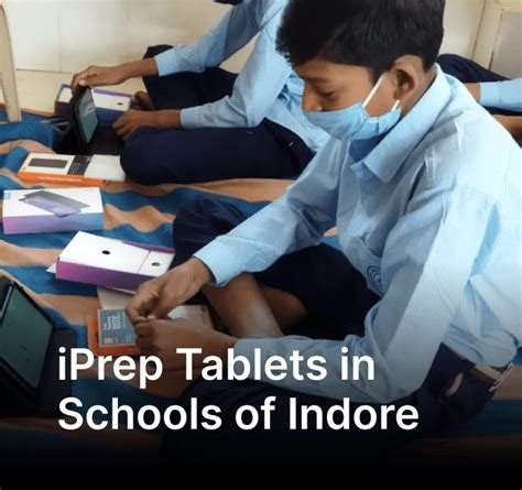 Iprep Tablets In Schools Of Indore Mp Idream Education