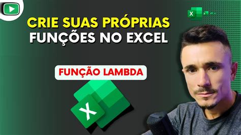 Função Lambda Melhor Função Do Excel Aprenda Como Criar Suas Próprias Funções No Excel Youtube