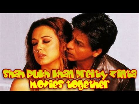 Shahrukh Khan And Preity Zinta Movies List