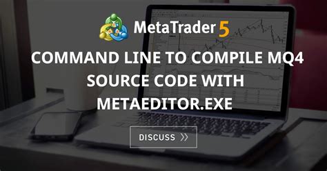 Command Line To Compile Mq4 Source Code With Metaeditorexe Demo Account Mql4 And Metatrader