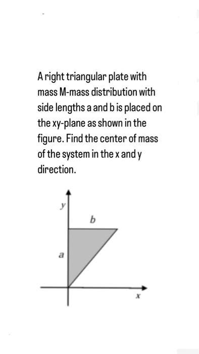 Solved A Right Triangular Plate With Mass M Mass