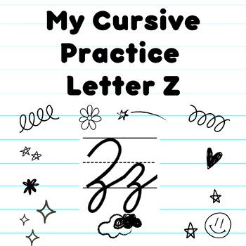 My Cursive Practice Letter Z By Fueled By Coffee TPT
