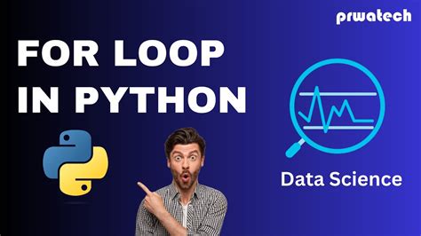 Working Of For Loop In Python I Data Science I Prwatech Youtube