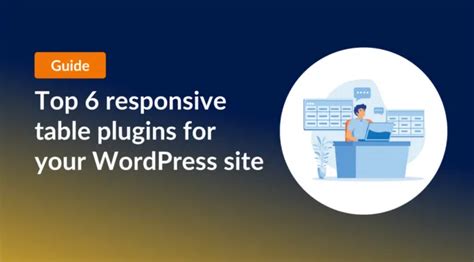 Top 6 Best Responsive Table Plugins For Wordpress Gravitykit