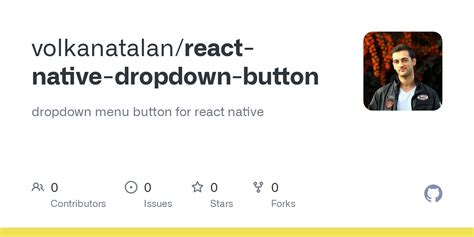 Github Volkanatalanreact Native Dropdown Button Dropdown Menu Button For React Native