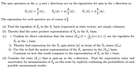The Spin Operators In The X Y And Z Directions Act On The Eigenstates For Spin In The Z