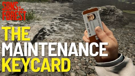 Where To Find The Maintenance Keycard In Sons Of The Forest 10 2026