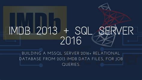 microsoft sql server 2016 database with imdb 2013 dataset romesh malinga perera