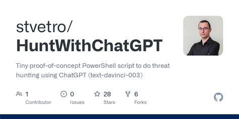 Github Stvetrohuntwithchatgpt Tiny Proof Of Concept Powershell Script To Do Threat Hunting