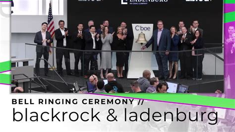 Cboe Global Markets On Linkedin Blackrock And Ladenburg Bell Ringing