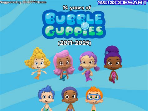 14 Years Of Bubble Guppies Late By Yakl120doesart On Deviantart