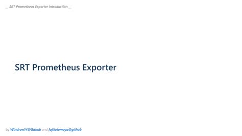Srt Prometheus Exporter Introductionpdf