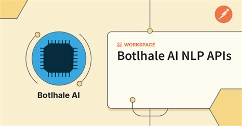 Botlhale Ai Nlp Apis Postman Api Network