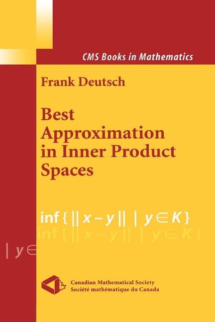 Cms Books In Mathematics Best Approximation In Inner Product Spaces Paperback