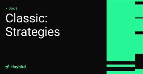 Classic Strategies · Tinybird Docs