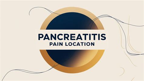 Pancreatitis Pain Location Where Is It Felt Medicaregate