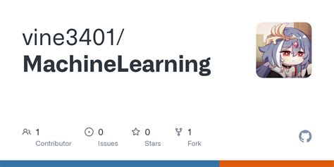 GitHub Vine3401 MachineLearning