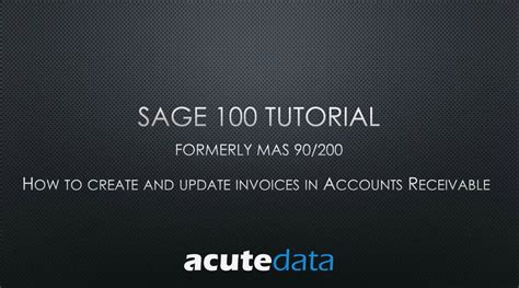 Sage 100 How To Create An Accounts Receivable Invoice