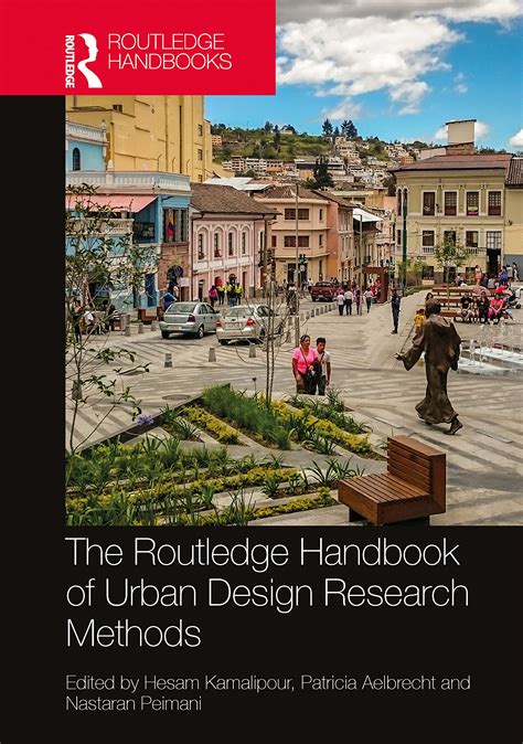 The Routledge Handbook Of Urban Design Research Methods Routledge