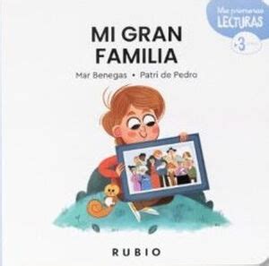 Mi Gran Familia Mis Primeras Lecturas 3 AÑos Benegasde Pedro