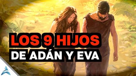 Descubre El Árbol Genealógico Completo De Los Hijos De Adán Y Eva
