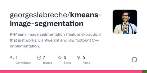 Github Georgeslabrechekmeans Image Segmentation K Means Image Segmentation Feature