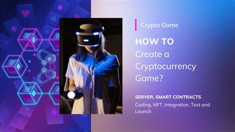 How To Create A Cryptocurrency Game Dappros