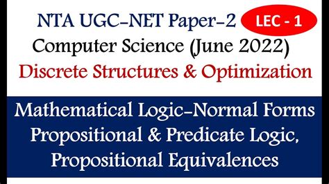 Propositional And Predicate Logic Normal Forms Propositional Equivalences Lec 1 Ankita