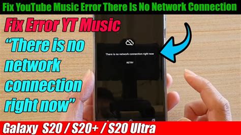 Fix Youtube Music Error There Is No Network Connection Right Now On