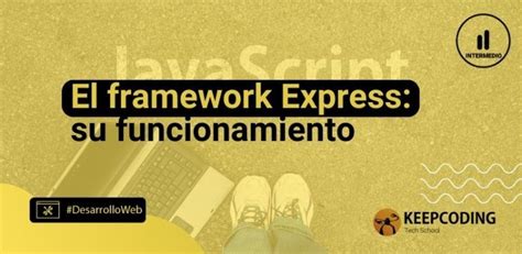 Funcionamiento Del Framework Express