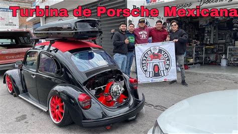 Turbina De Porsche En Un Vocho Mister Volks Youtube