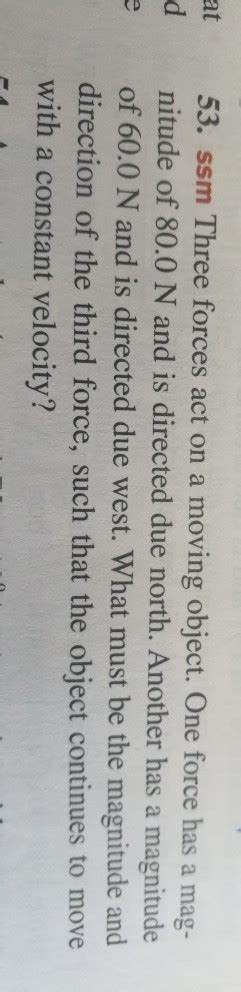 Solved At 53 Ssm Three Forces Act On A Moving Object One