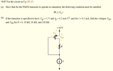 [get Answer] 5 57 For The Circuit In Fig P5 57 A Show That For The Pmos Transistor To