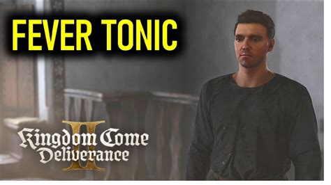 Get Hold Of Fever Tonic Brew Fever Tonic Kingdom Come Deliverance 2 Youtube