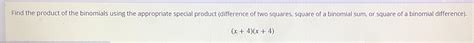 Solved Find The Product Of The Binomials Using The