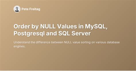 Order By Null Values In Mysql Postgresql And Sql Server