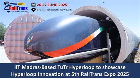 Iit Madras Based Tutr Hyperloop To Showcase Hyperloop Innovation At 5th
