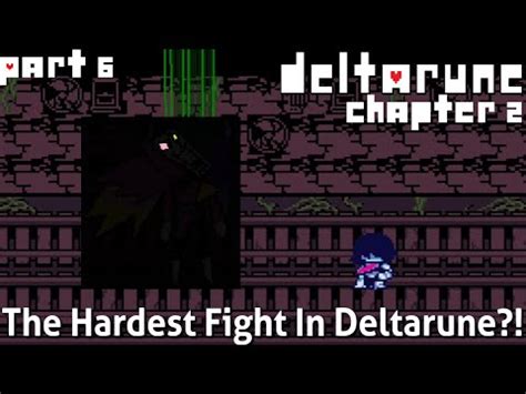 The Hardest Boss Deltarune Chapter 2 Part 6 Youtube