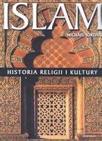 Islam Historia Religii I Kultury Jordan Michael Książka W Empik
