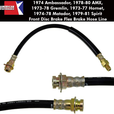Disc Brake Hose Front 1974 Ambassador 1978 80 Amx 1973 78 Gremlin