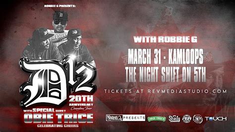 D12 And Obie Trice Live In Kamloops March 31st At The Night Shift On 5th At The Night Shift On 5th