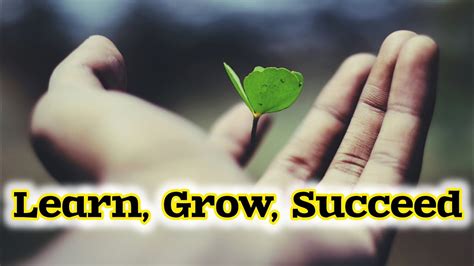 learn grow succeed overcoming limitations and excuses youtube