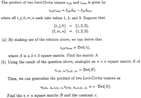 Solved The Product Of Two Levi Civita Tensors Cijk And Eimn