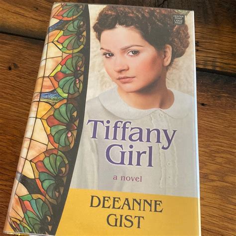 Tiffany Girl By Deeanne Gist