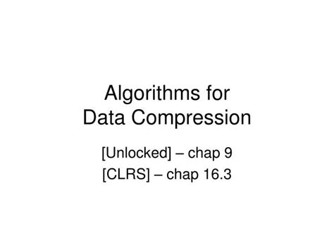 PPT Algorithms For Data Compression PowerPoint Presentation Free Download ID 4222826