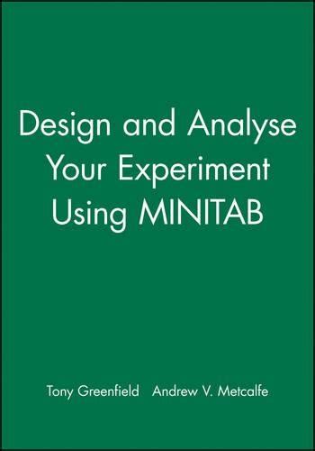 Книга design and analyse your experiment using minitab Ендрю В