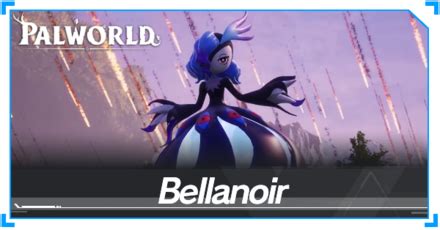 Bellanoir Type Work Suitabilities And Skills Palworld｜game8