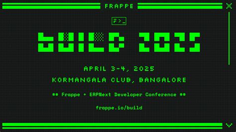 Frappe Build 2025 3 4 April Bangalore