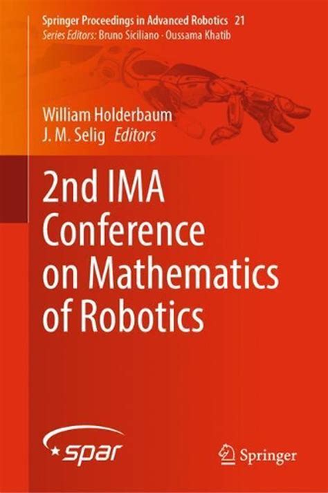 Springer Proceedings In Advanced Robotics Ser 2nd Ima Conference On
